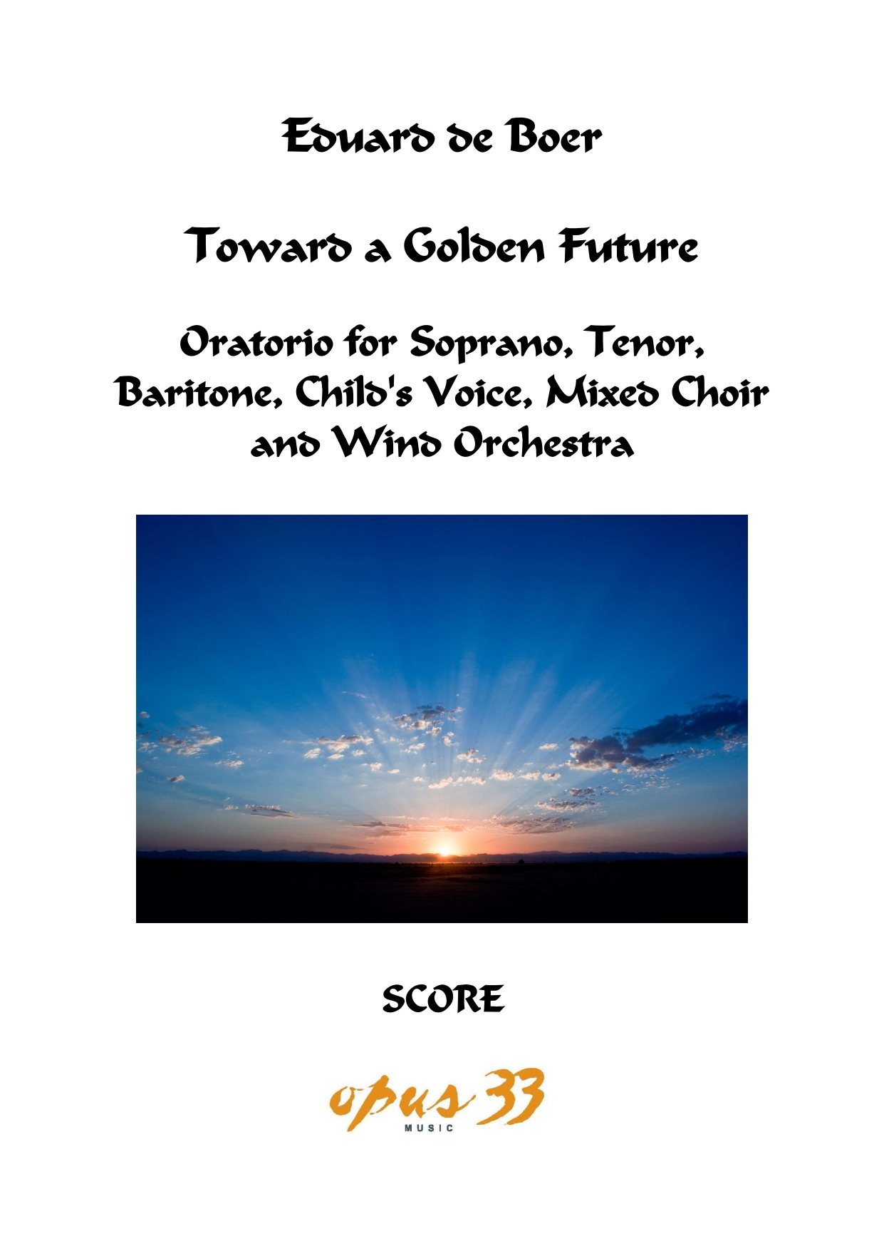 Oratorio ‘Toward a Golden Future’, Op. 103, Version for Soprano, Tenor ...